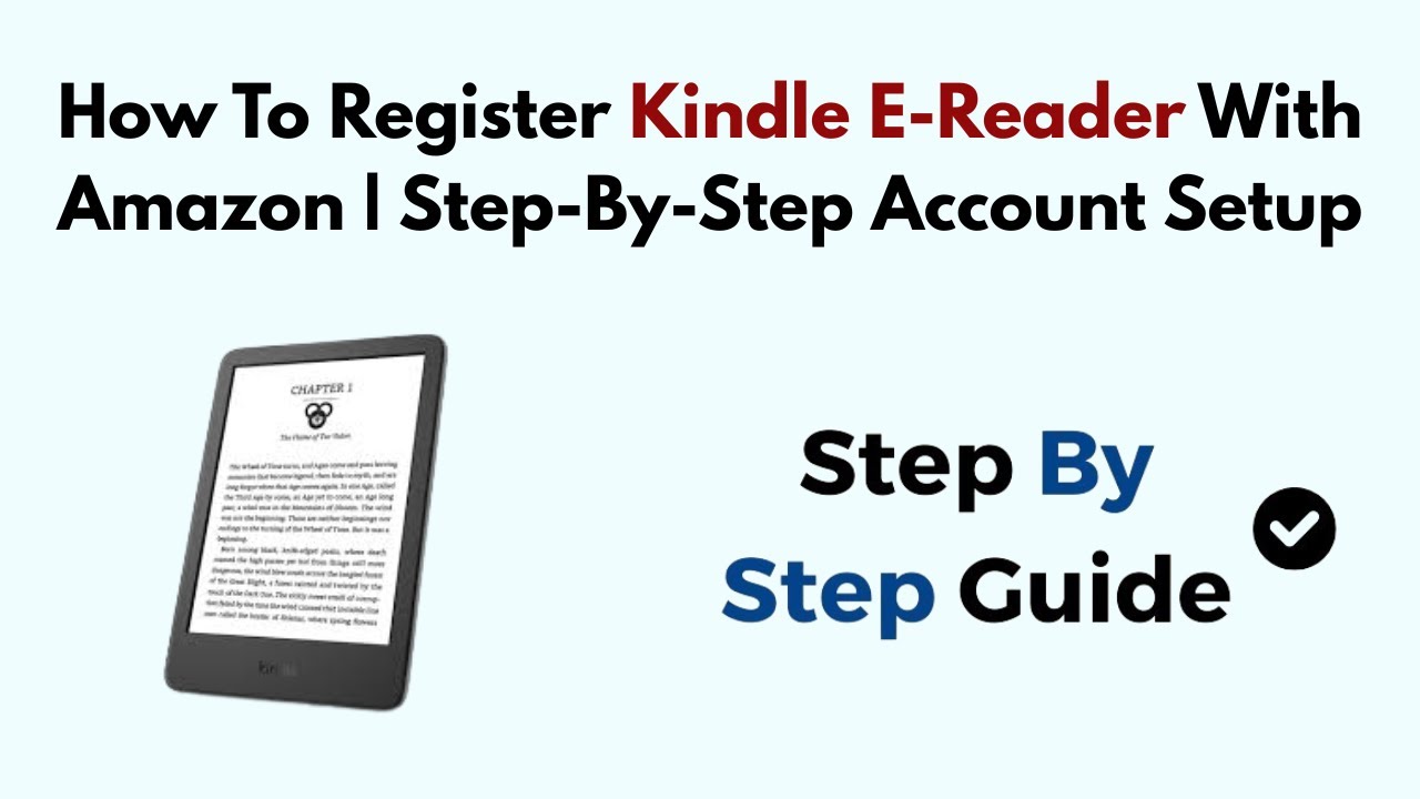 How To Register Kindle E-Reader With Amazon | Step-By-Step Account ...