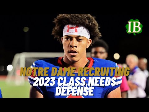 Recruiting Needs For Notre Dame In The 2023 Class - Defense Edition