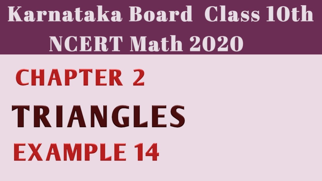 Triangles | class 10 chapter 2 Example 14 | Karnataka Board SSLC NCERT ...