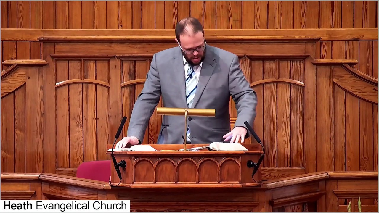 Heath Evangelical Church Live Stream 28 October 2018 PM (Rev. John ...