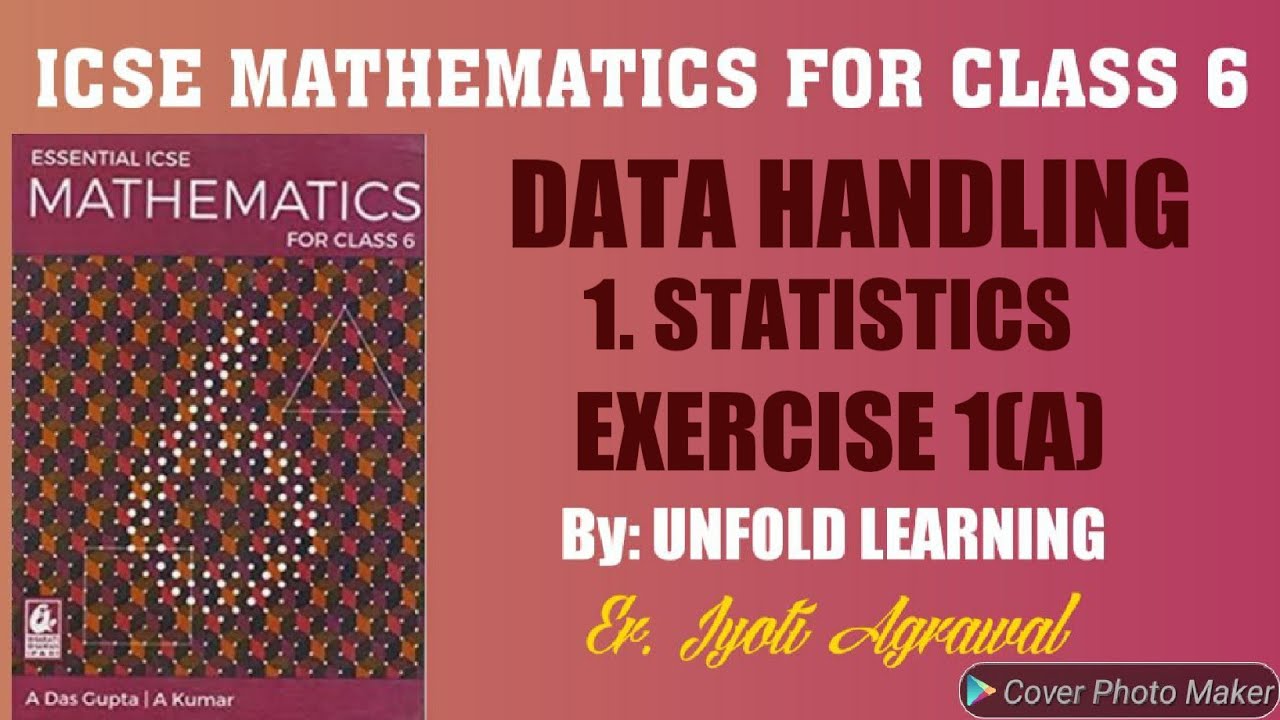 ICSE||Mathematics||Class 6||A Das Gupta||Solutions||Data Handling||1 ...