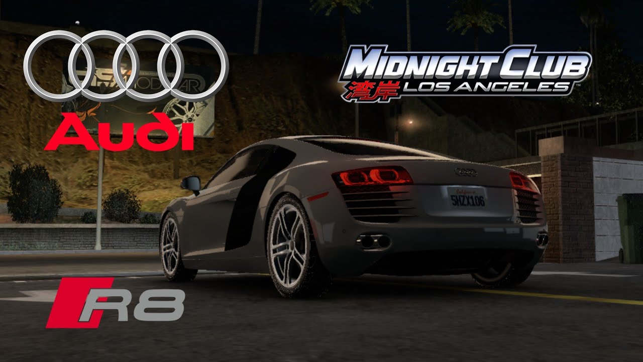 Midnight Club Los Angeles Complete édition AUDI R8 - YouTube