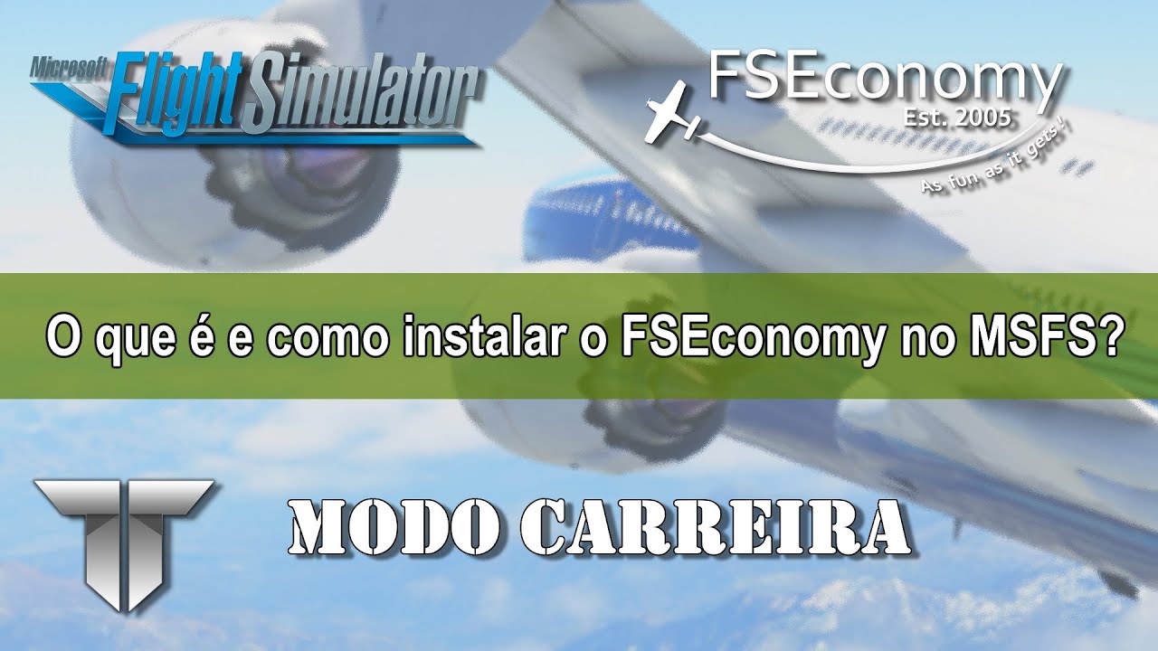 Como instalar o FSEconomy no Microsoft Flight Simulator 2020 Tutorial ...