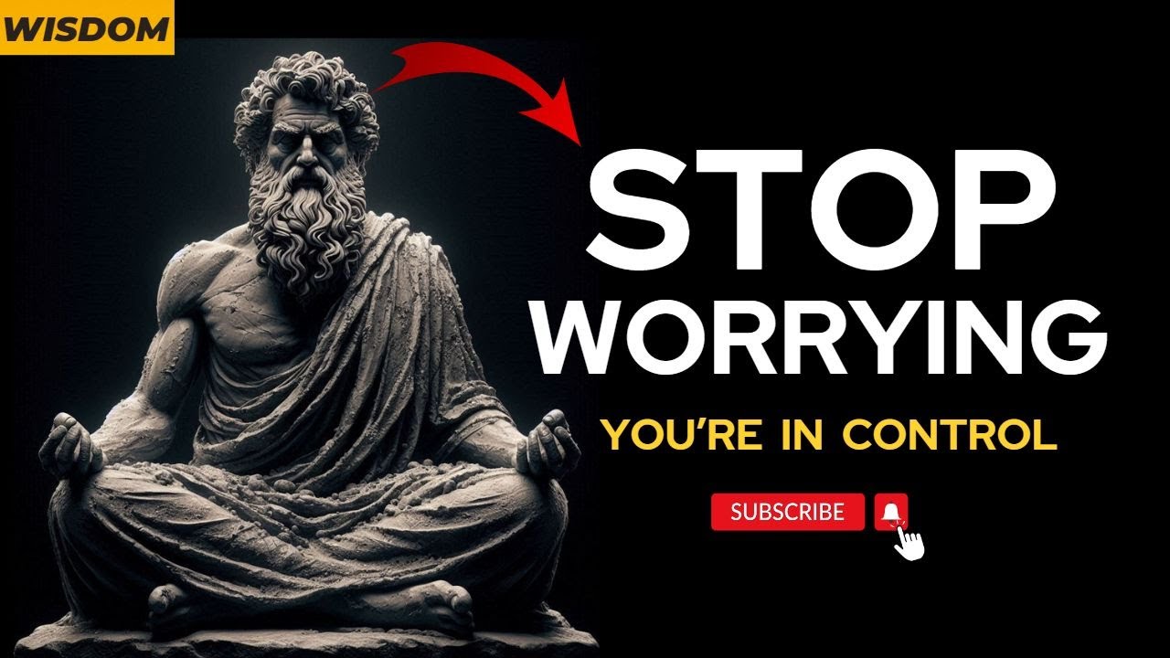 5 Stoic Ways To Stop Worrying | Marcus Aurelius | Stoicism | Stoic ...