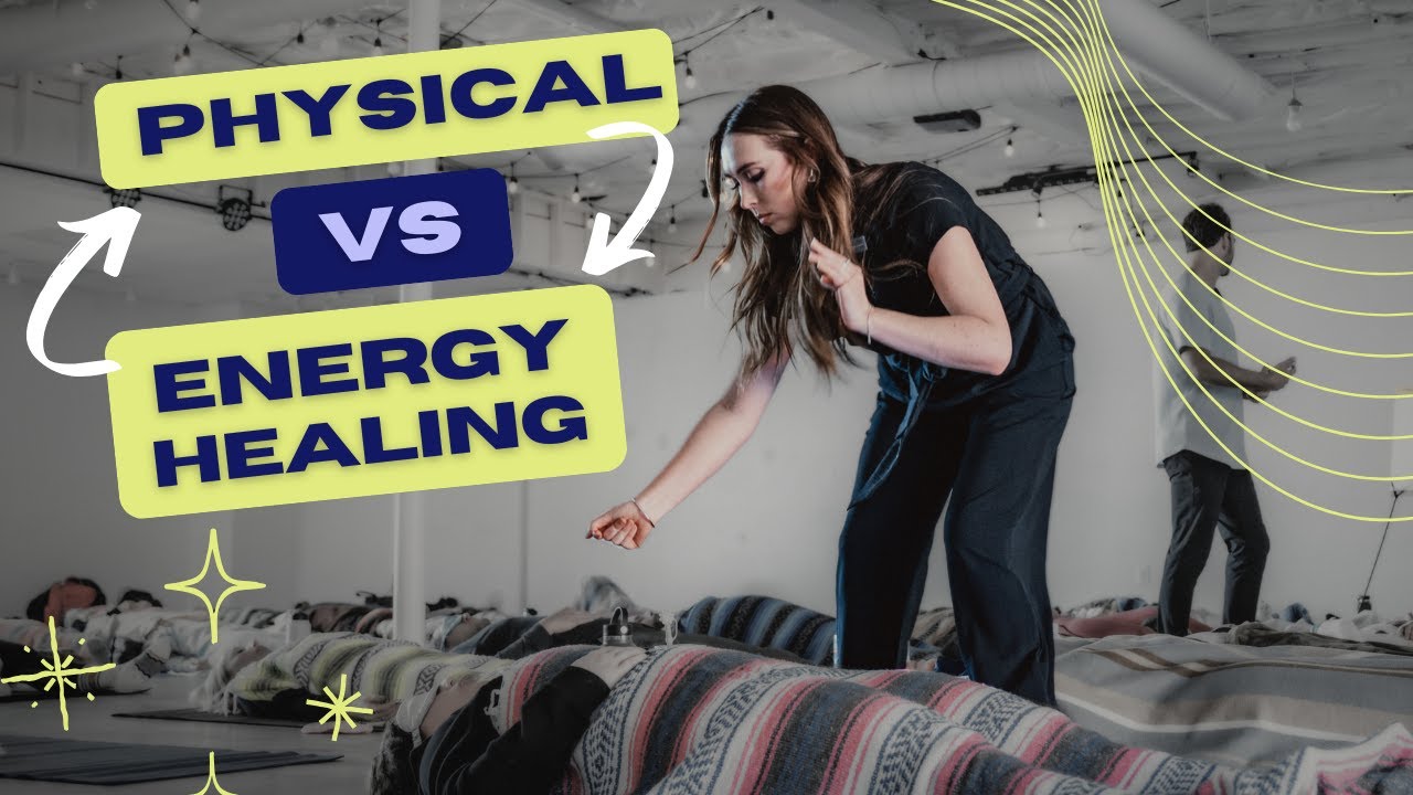 Physical Healing vs. Energy Healing - YouTube
