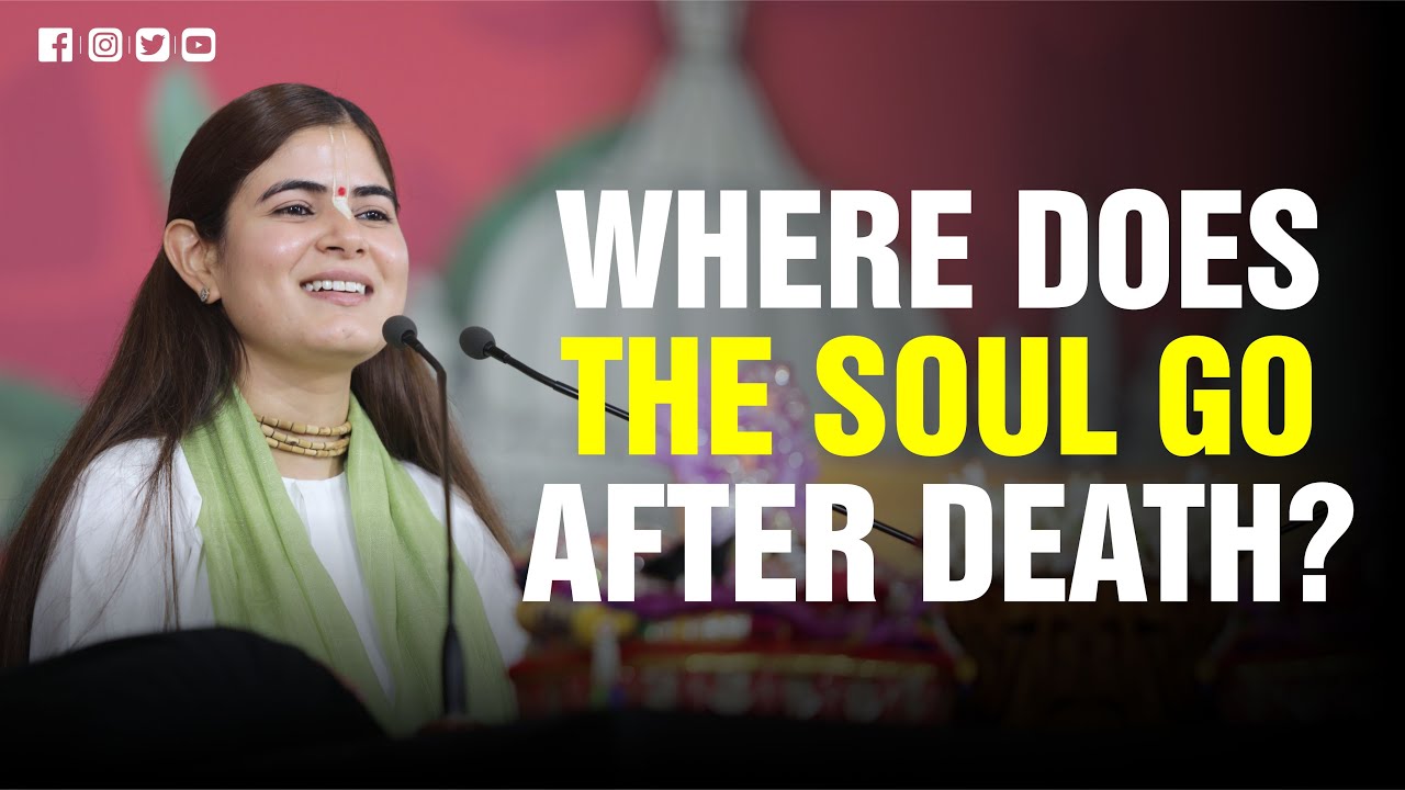 Where does the soul go after death? ⋅ Devi Chitralekhaji - YouTube