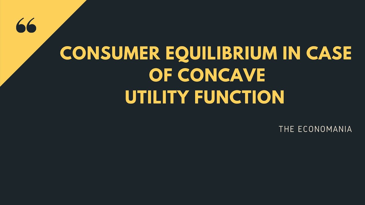 Consumer equilibrium in case of concave utility function - YouTube