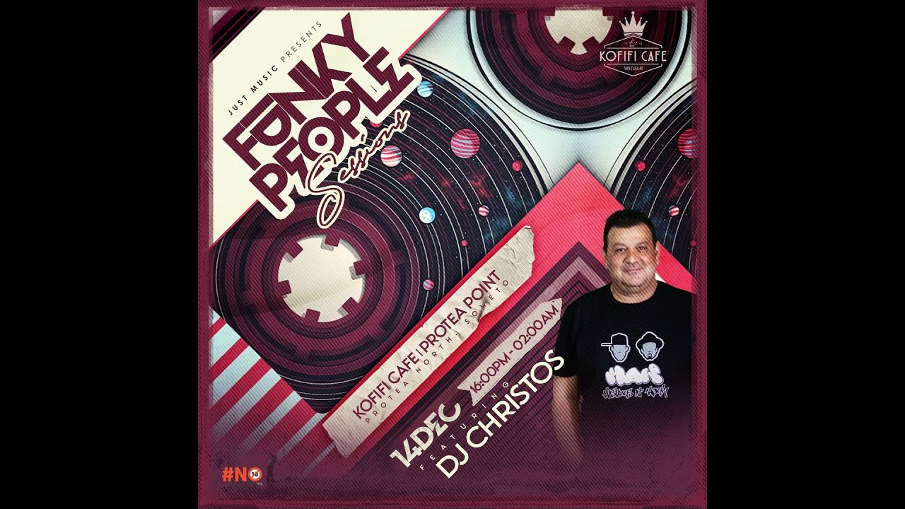 Funky People Sessions - Kofifi Cafe - 14th December 2024 - DJ Christos ...