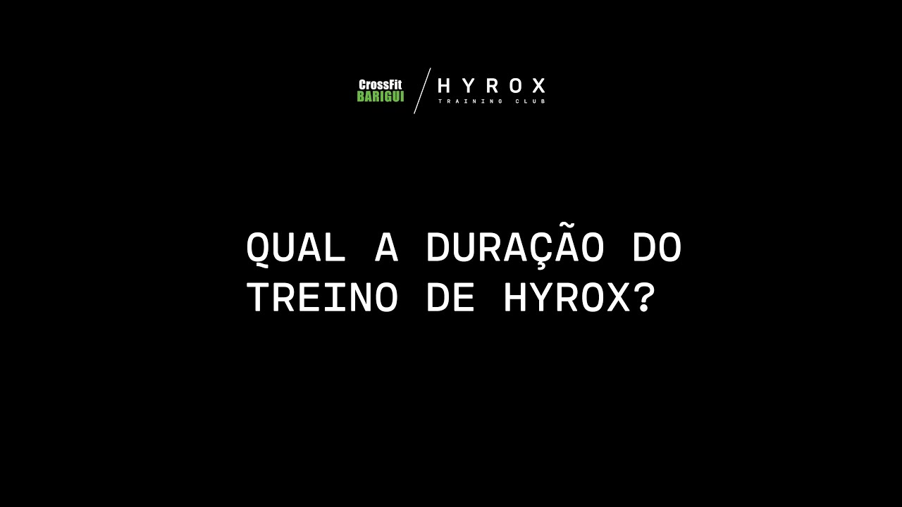 QUAL A DURAÇÃO DO TREINO DE HYROX? - YouTube