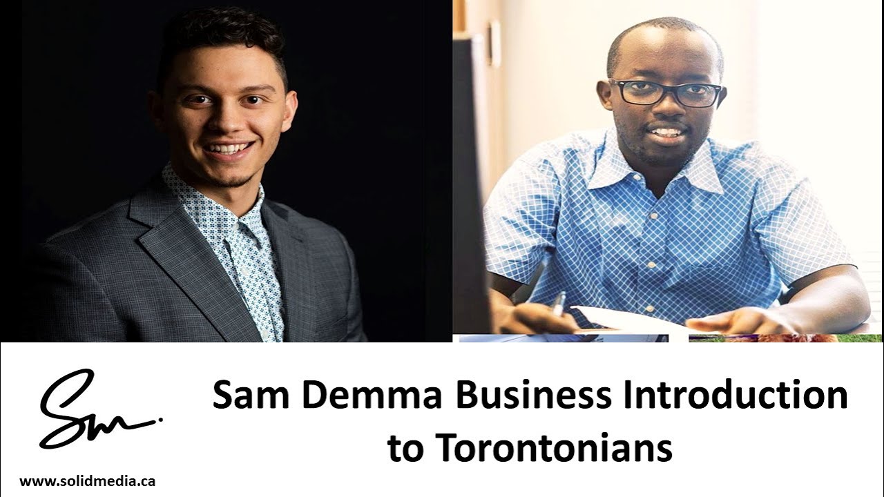 Sam Demma Business introduction to Torontonians - YouTube