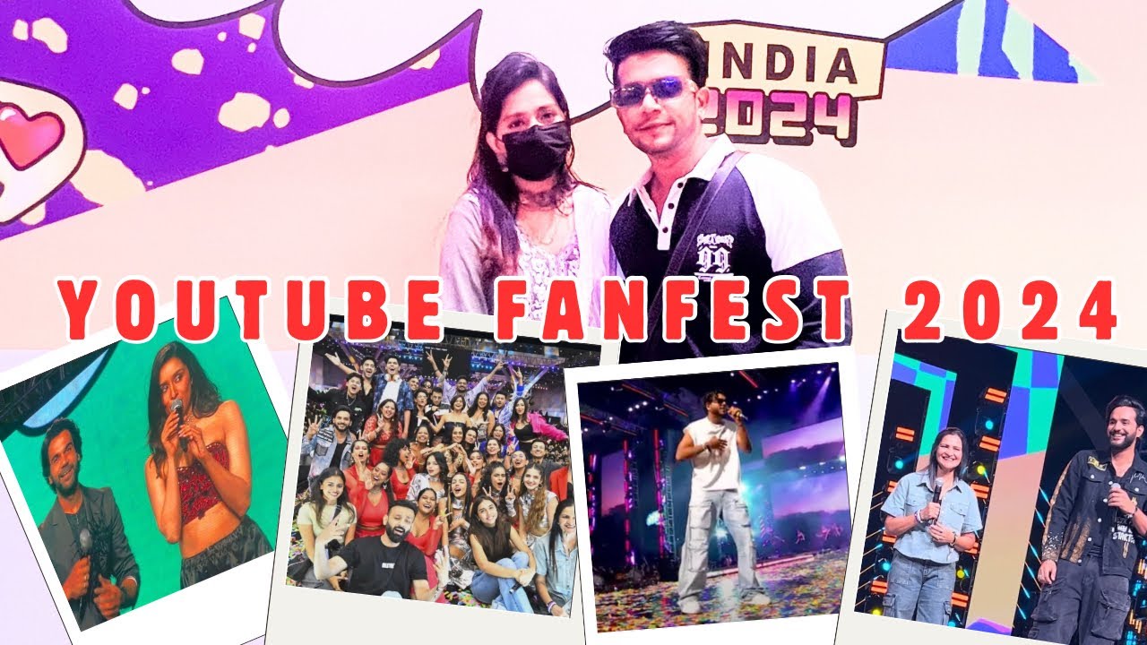 YouTube FanFest India 2024 Vlog | Met Many Big YouTubers | King ...