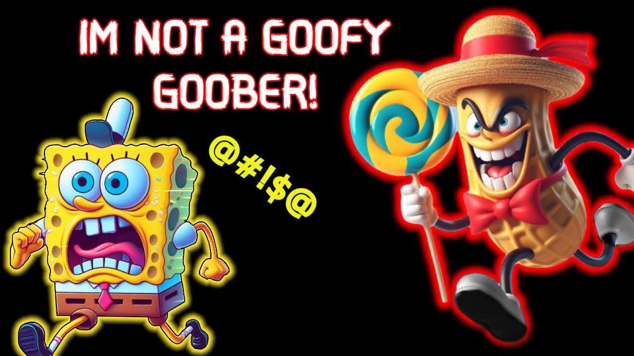They are Just Sentence Enhancers... || Goofy Goobers A SpongeBob Horror ...