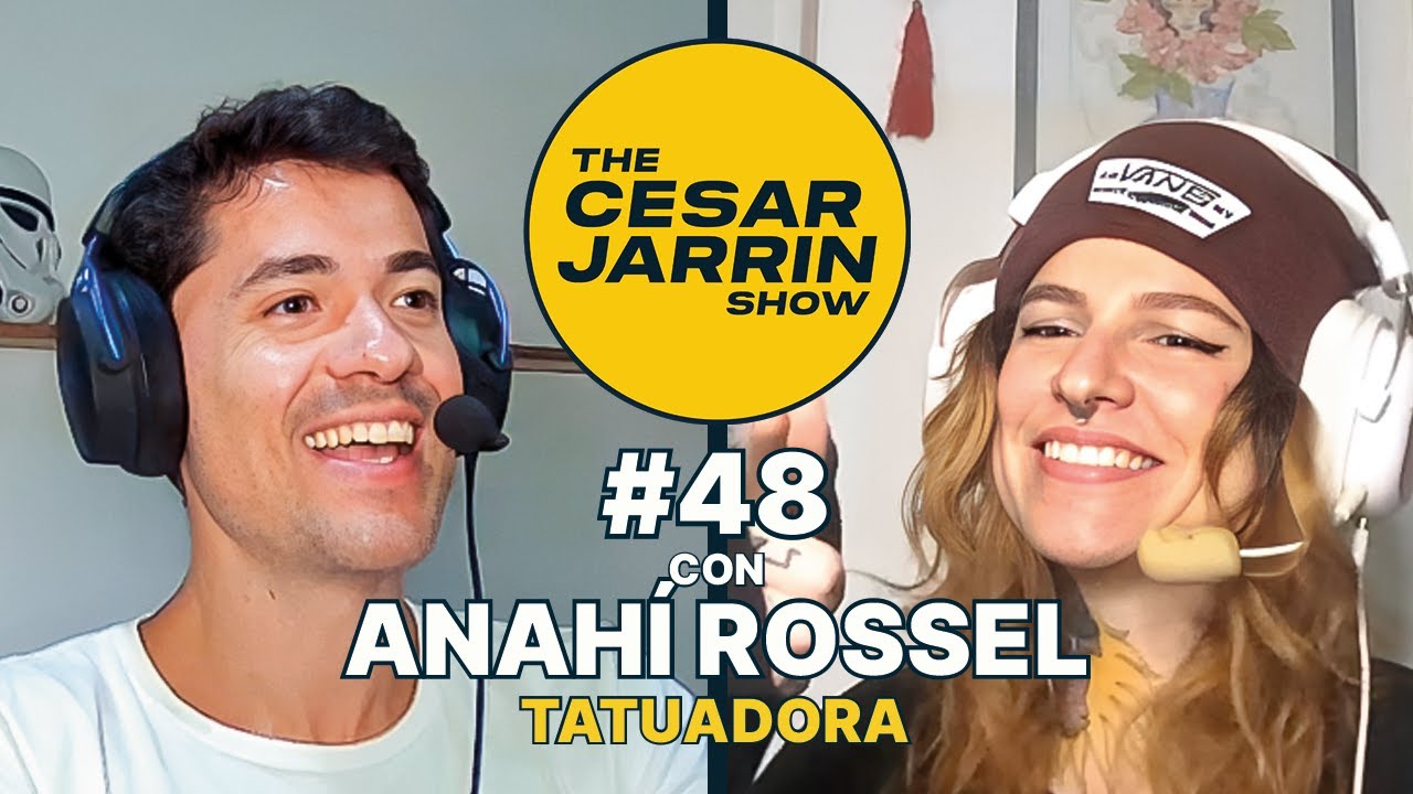 The Cesar Jarrin Show #48 con Anahí Rossel | Maestra tatuadora - YouTube