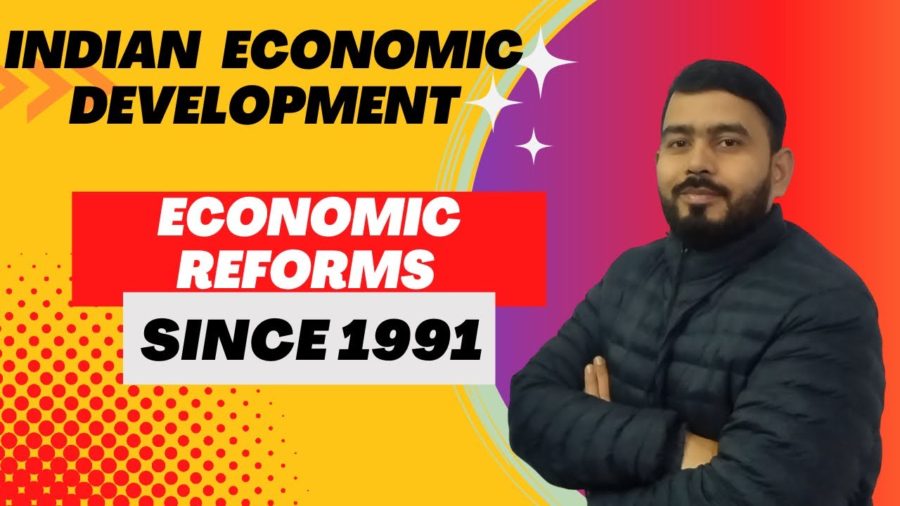 Indian Economics Development | A Comprehensive Overview of 1991 ...
