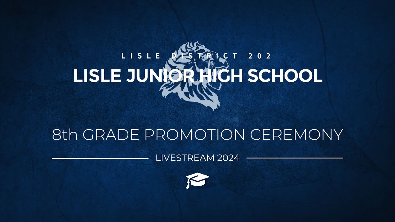 Lisle Junior High School Eighth Grade Promotion 2024 - YouTube