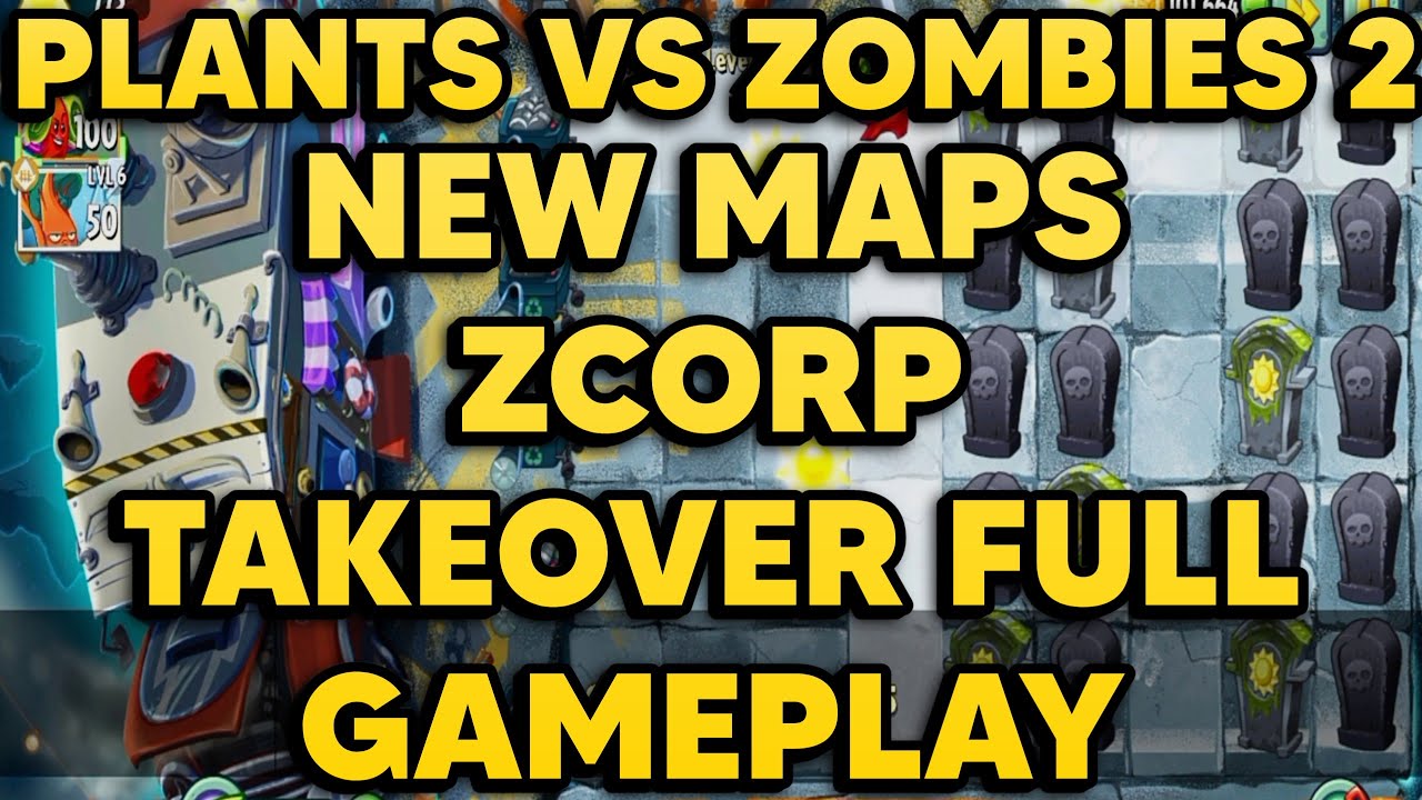 Plants Vs Zombies 2 New Maps ZCorp Takeover Full Gameplay - YouTube