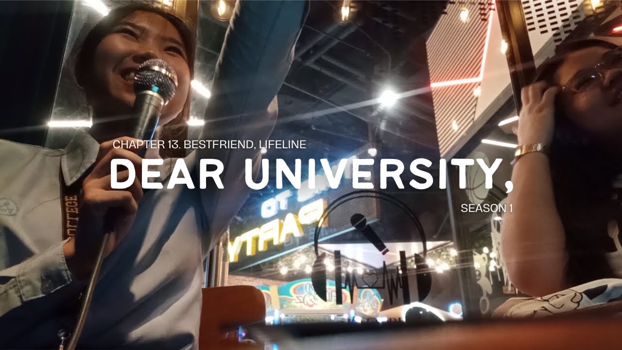 Chapter 13. Bestfriend, Lifeline | Dear University, S1 - YouTube