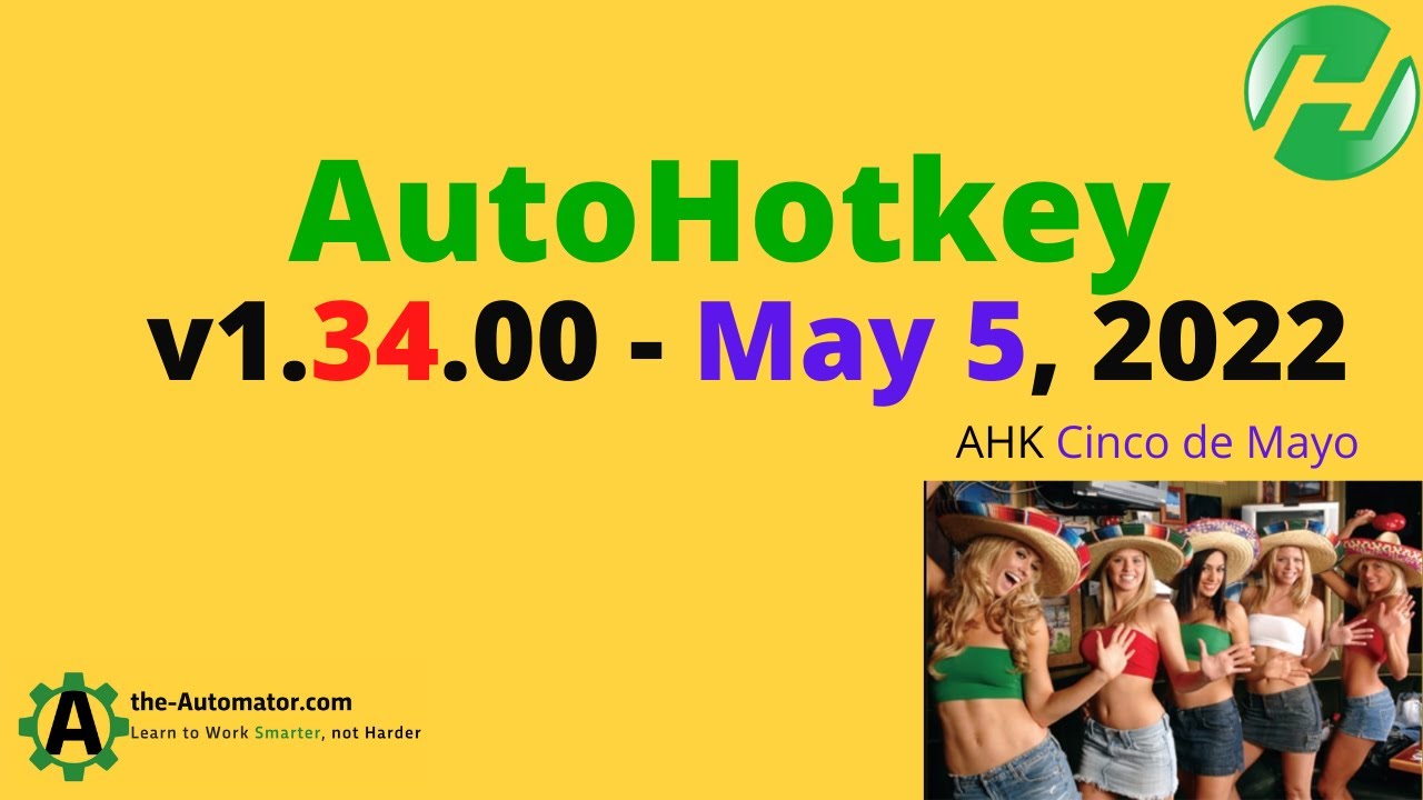 AHK v1.3️⃣4️⃣.00 Cinco de Mayo version of AutoHotkey - YouTube