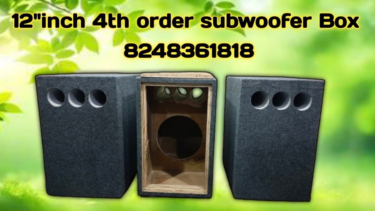 12 inch 4th order subwoofer Box (whatsapp:8248361818) - YouTube