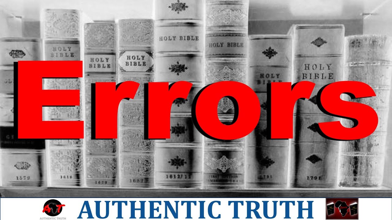 Errors and contradictions in the bible, ...confusions of the authors ...