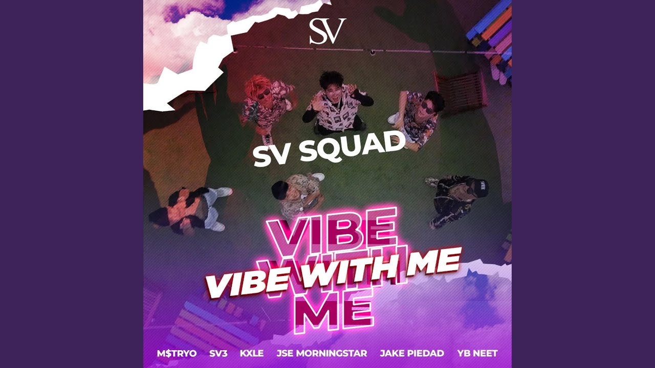 Himpapawid / Vibe With Me (feat. SV3, M$TRYO, Jake Piedad, JSE ...