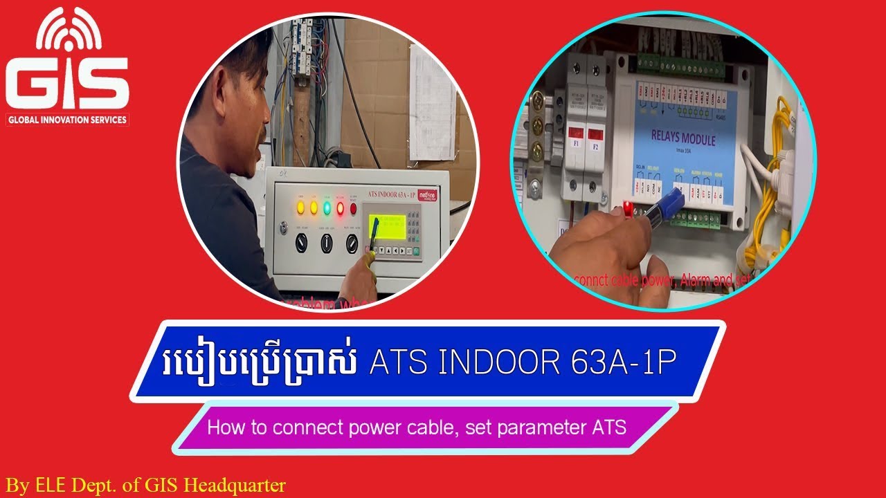របៀបប្រើប្រាស់ ATS INDOOR 63A-1P - How to connect power cable, set ...
