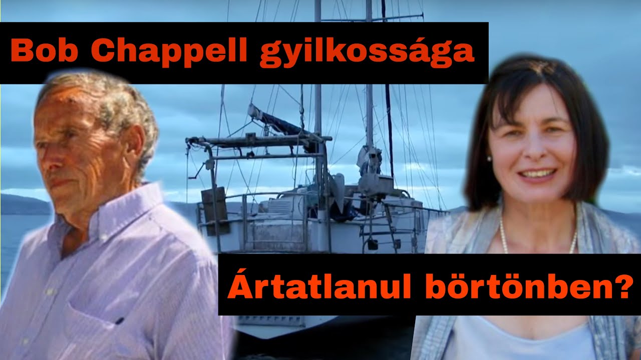 Mi történt a Four Winds jachton? Bob Chappell gyilkossága (ft. Sokkoló ...