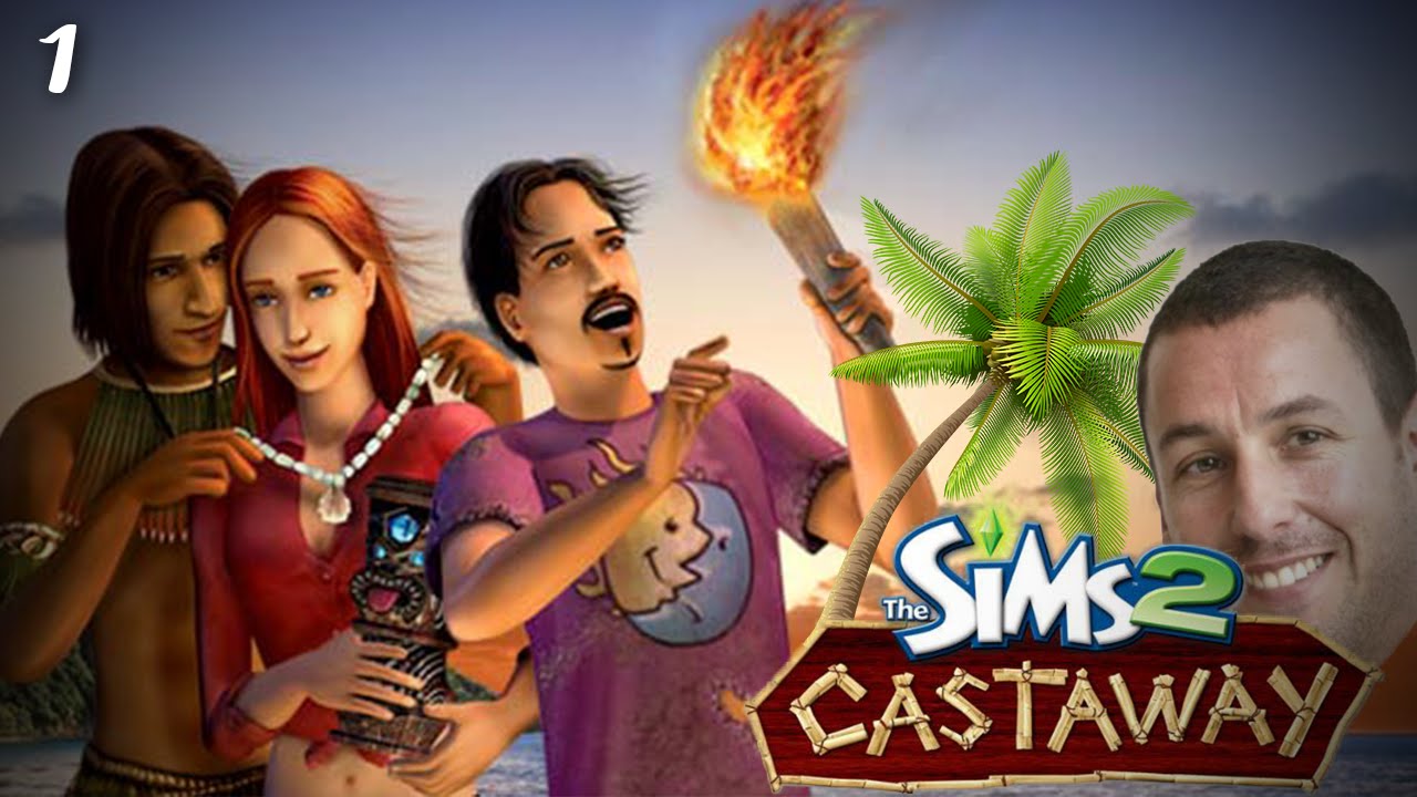 The Sims 2: Castaway Stories - Adam Sandler (Part 1) - YouTube