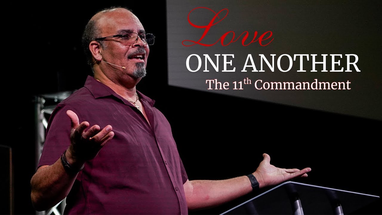 Love One Another | The 11th Commandment | Pastor Rick Thompson - YouTube