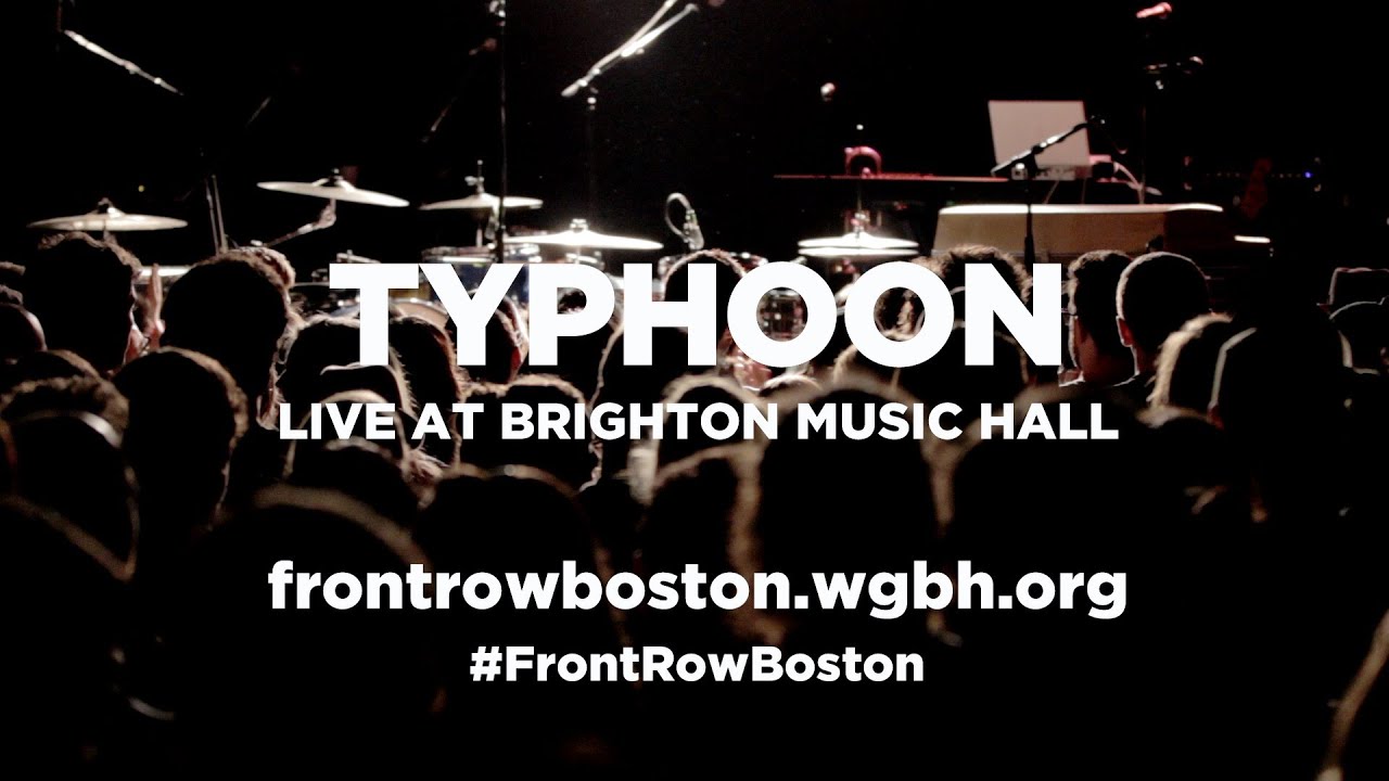 Front Row Boston | Typhoon: Live at Brighton Music Hall - Preview - YouTube