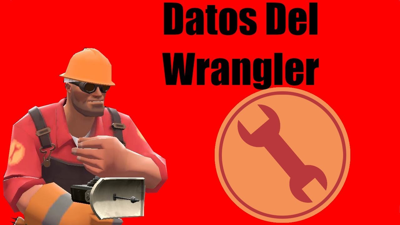 Datos Del Wrangler - Team Fortress 2 - YouTube