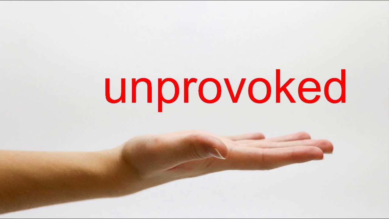 How to Pronounce unprovoked - American English - YouTube