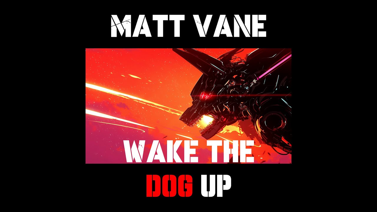 Matt Vane - Wake The Dog Up - YouTube