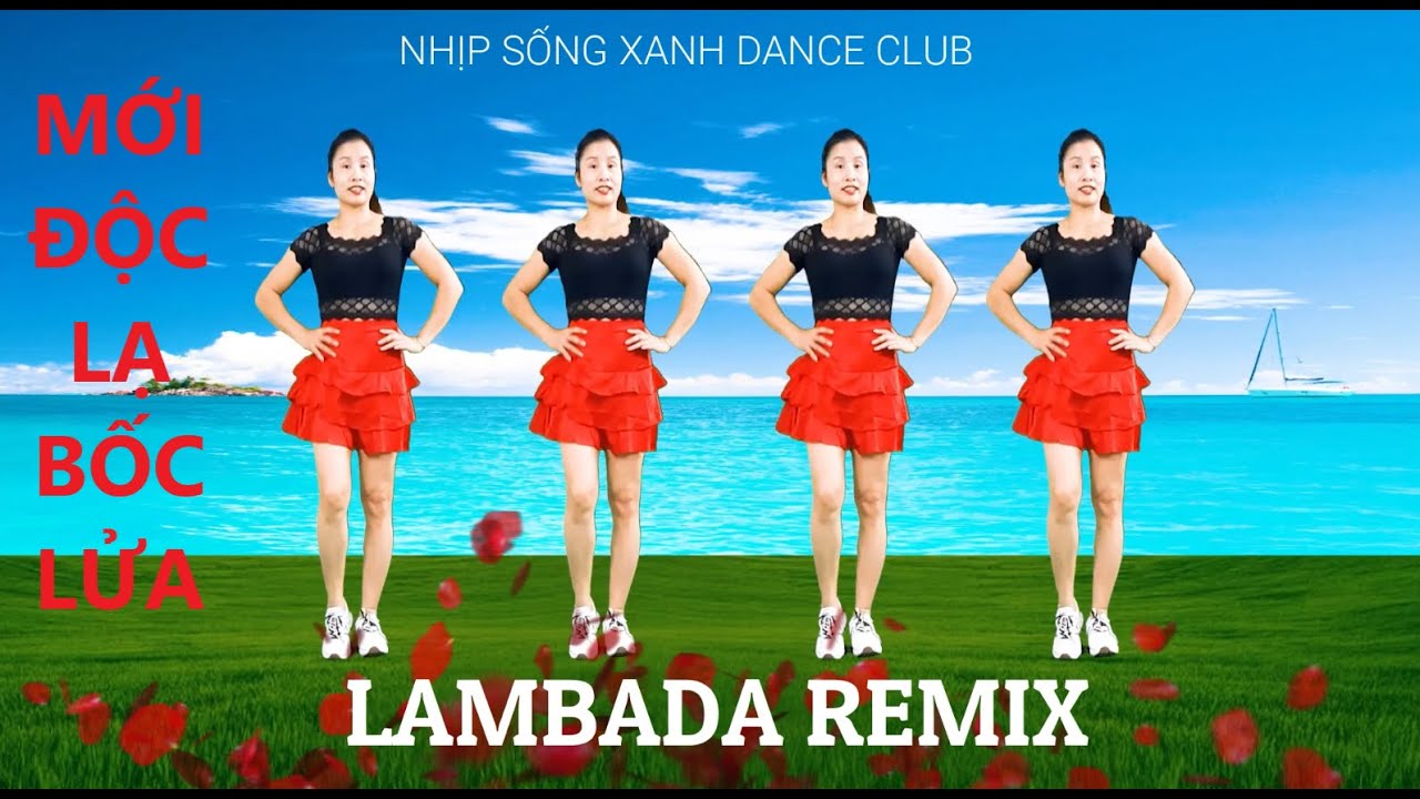 LAMBADA REMIX - NHẠC VIỆT- 40 BƯỚC CỰC BỐC LỬA CHO CÁC CUỘC VUI-MỚI ...