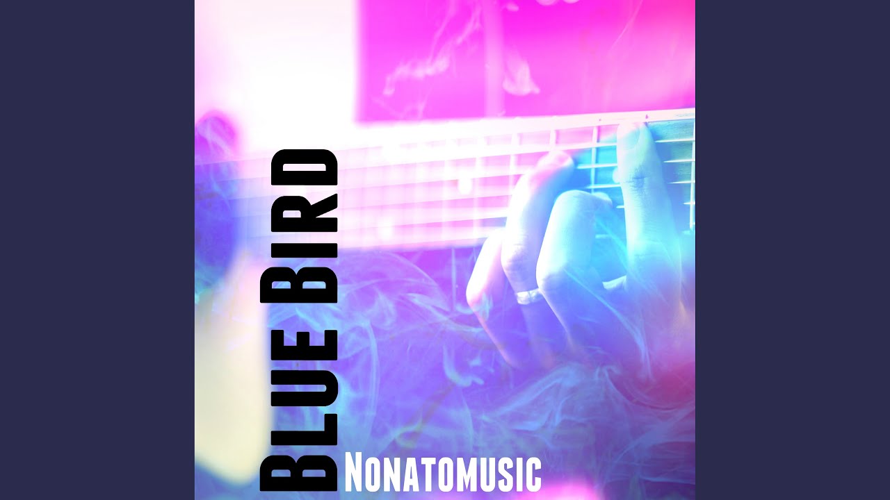 Blue Bird - YouTube