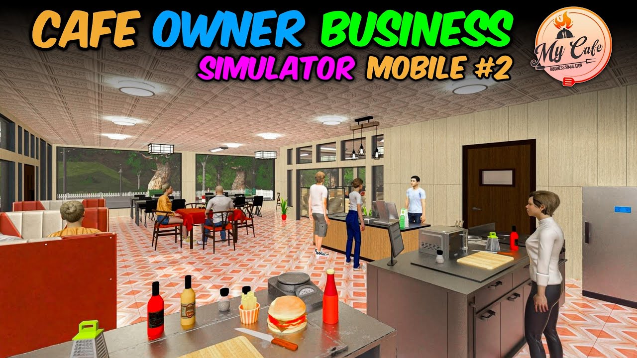 CAFE OWNER BUSINESS SIMULATOR MOBILE GAMEPLAY | PART-2 | - YouTube