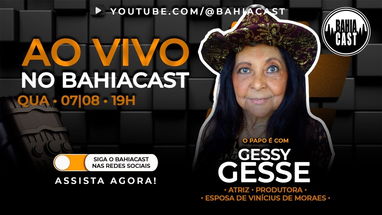 Gessy Gesse no Bahiacast - YouTube