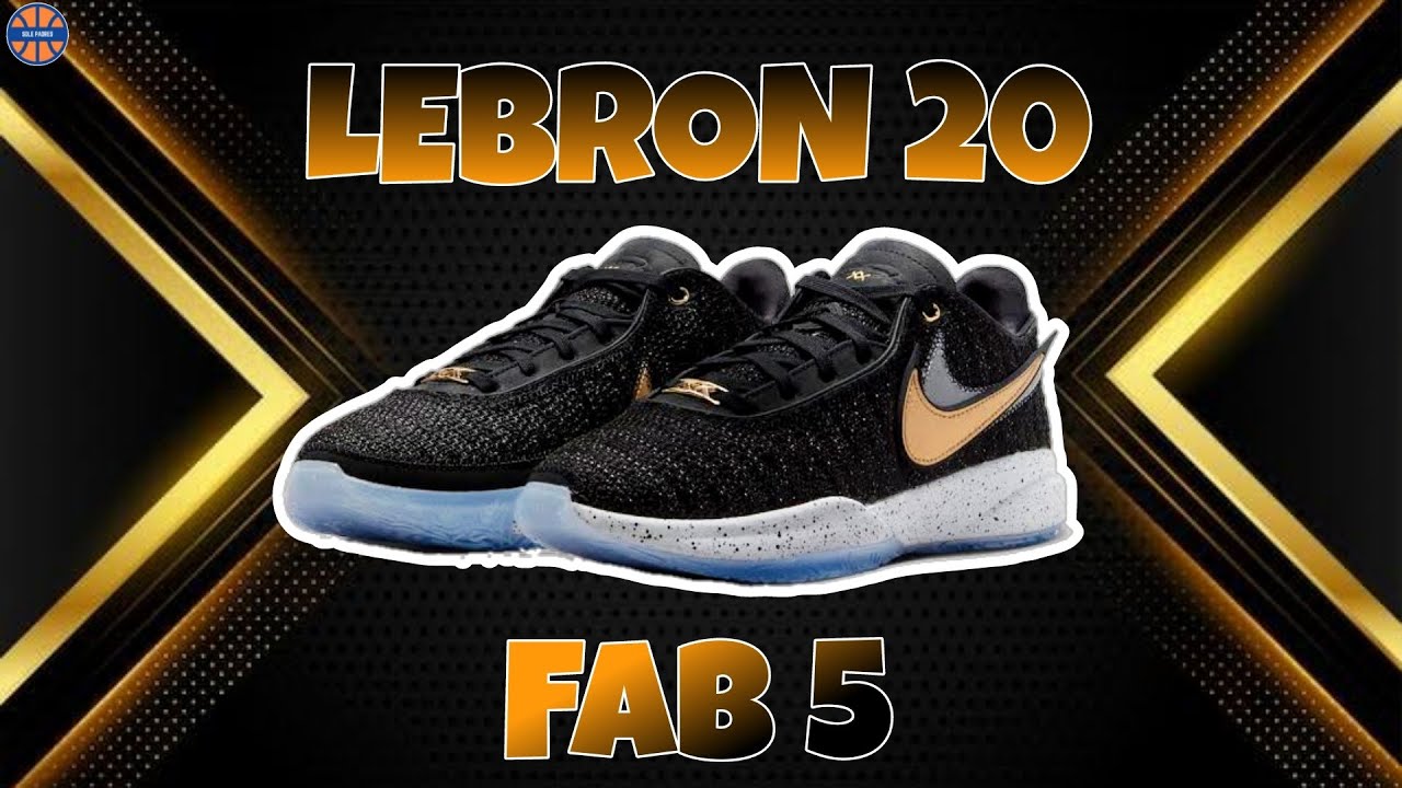 LEBRON 20 FAB 5 UNBOXING REVIEW - YouTube