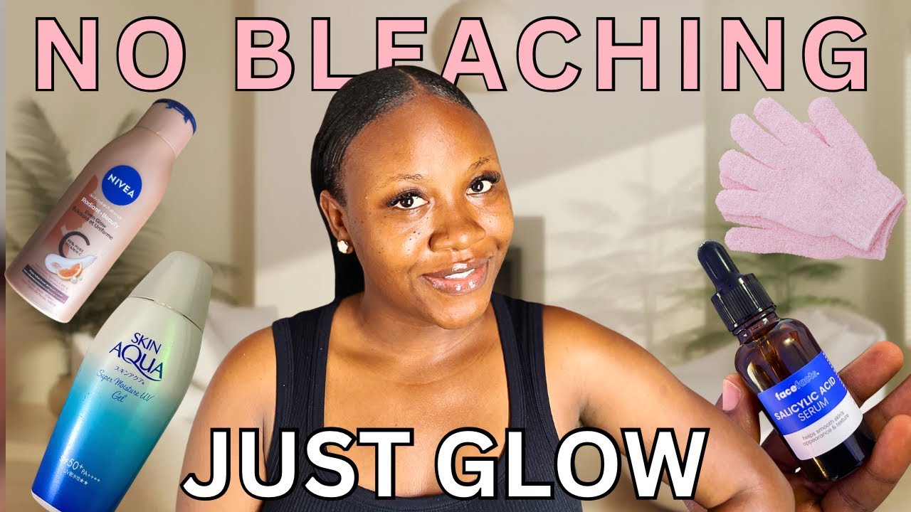 HOW TO BRIGHTEN YOUR SKIN NATURALLY WITHOUT BLEACHING | FULL BODY GLOW ...