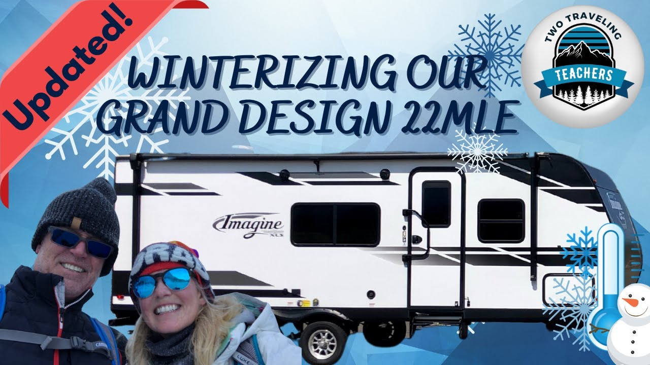 A Step-by-Step Guide to Winterize a Grand Design 22 MLE Travel Trailer ...