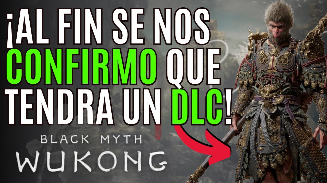 BLACK MYTH WUKONG ⚡ TENEMOS un DLC CONFIRMADO para BLACK MYTH WUKONG ⚡ ...