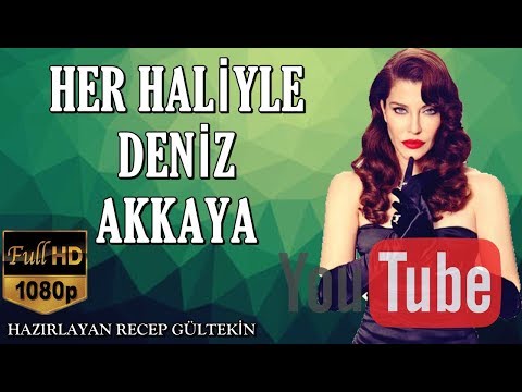 HER HALİYLE DENİZ AKKAYA HD