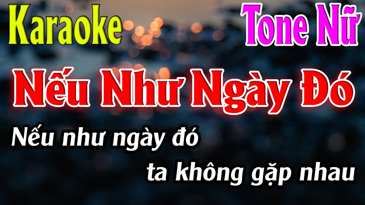 Nếu Như Ngày Đó Karaoke Tone Nữ ( C#m ) Karaoke Lâm Organ - Beat Mới - YouTube