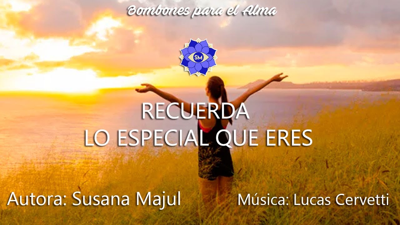 RECUERDA LO ESPECIAL QUE ERES - YouTube