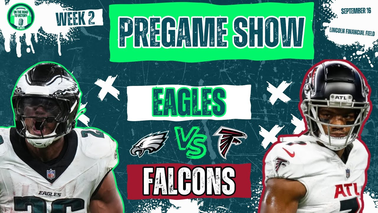 Eagles Pregame Show Week 2 vs Falcons | Game Inactives, PS Elevations & Depth Chart - YouTube