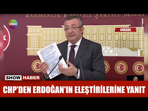 CHP'den Erdoğan'ın eleştirilerine yanıt