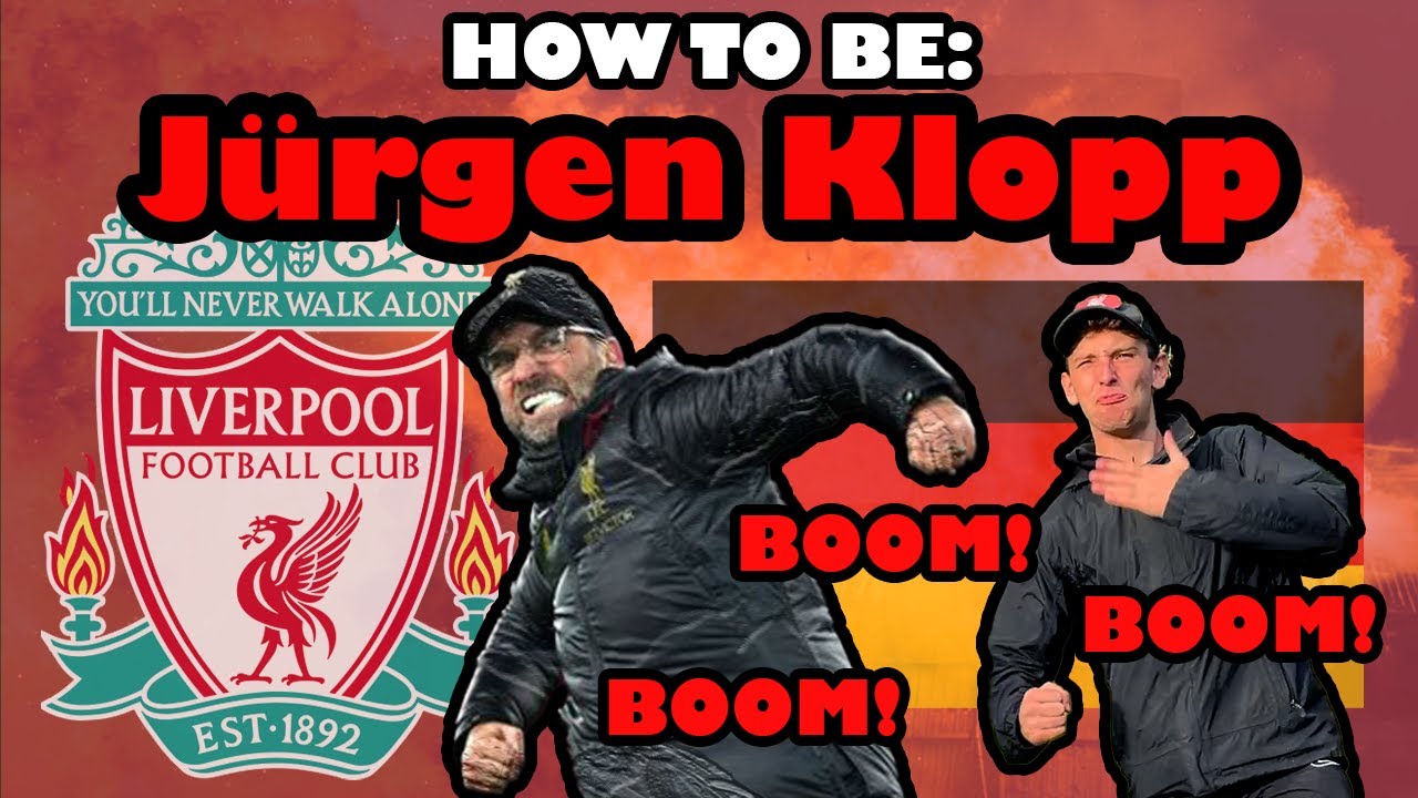 HOW TO BE JURGEN KLOPP! - YouTube