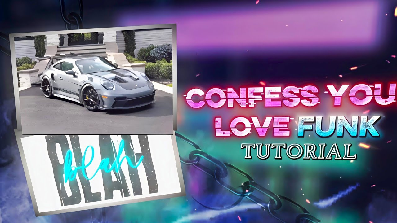 How to Create Confess Your Love Funk Edit | Full Tutorial for Beginners ...