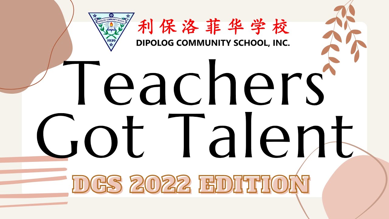 Teacher’s Day 2022 Teachers Got Talent Dipolog Community School, Inc ...