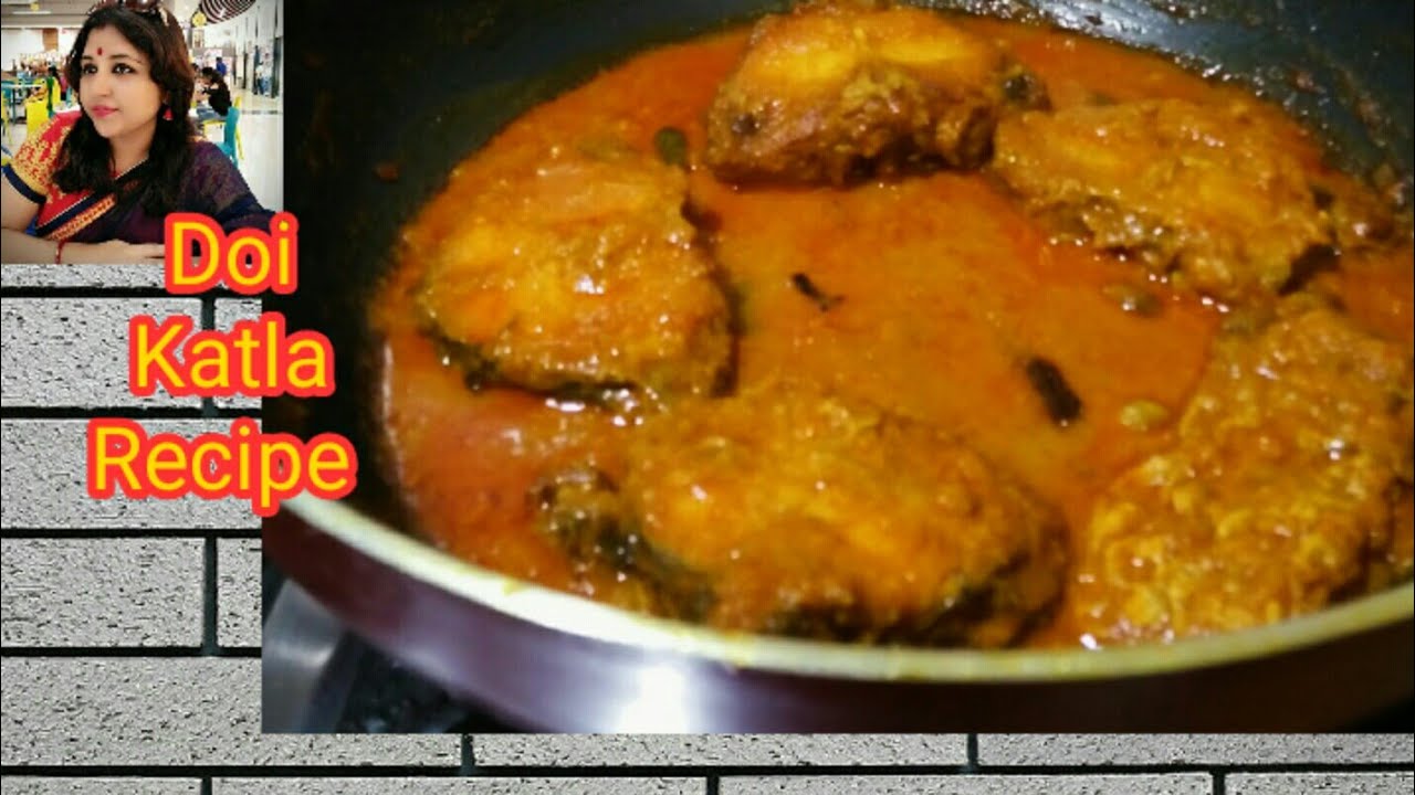 Doikatla / Biyebari Style Doi Katla Recipe - YouTube